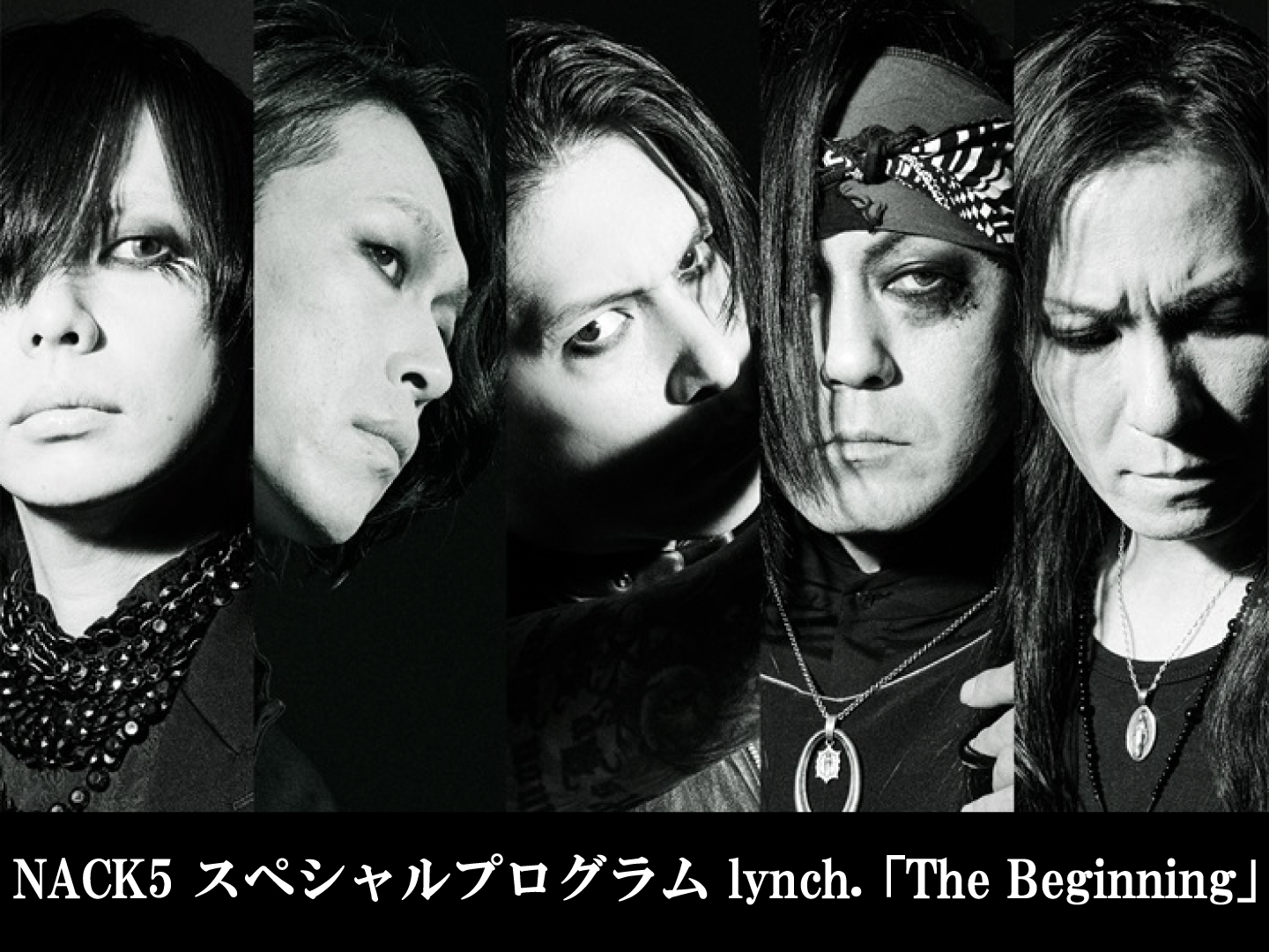 NACK5 スペシャルプログラム lynch. 「The Beginning」 - FM NACK5 79.5MHz（エフエムナックファイブ）